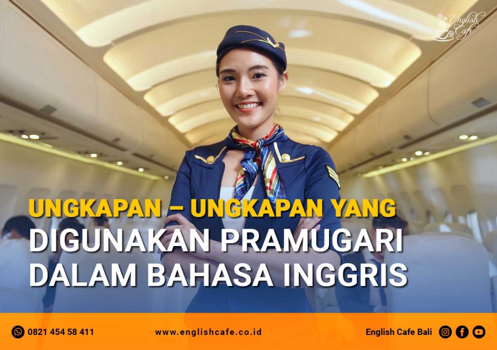 Ungkapan – Ungkapan yang digunakan Pramugari dalam bahasa Inggris