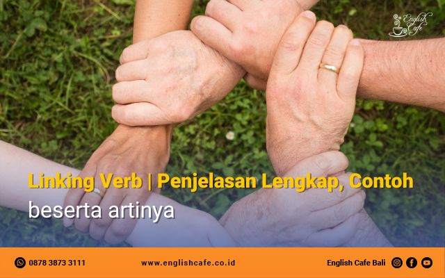 Linking Verb | Penjelasan Lengkap, Contoh dan Terjemahan